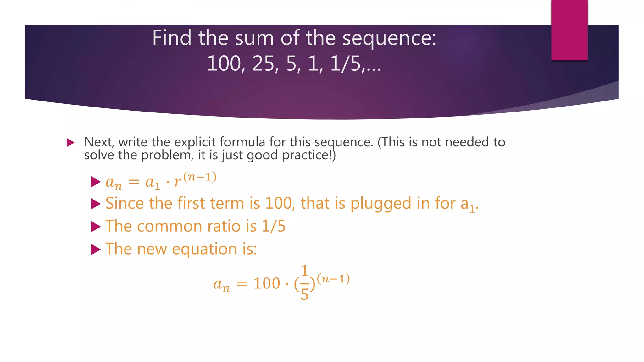 Finding the sum of a geometric sequence | PPTX