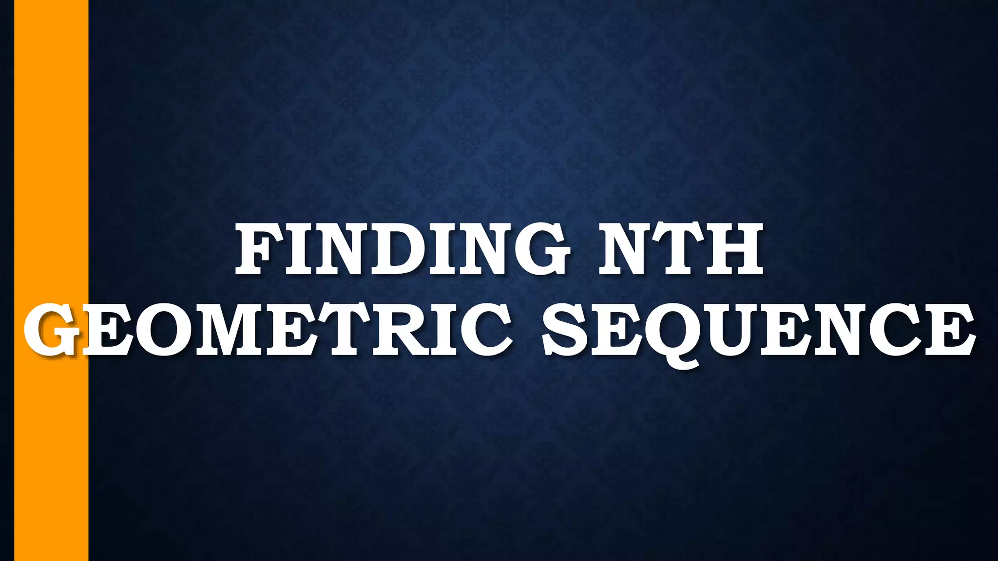 Geometric Sequence & Series.pptx