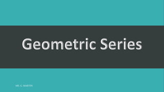 Geometric series | PPTX