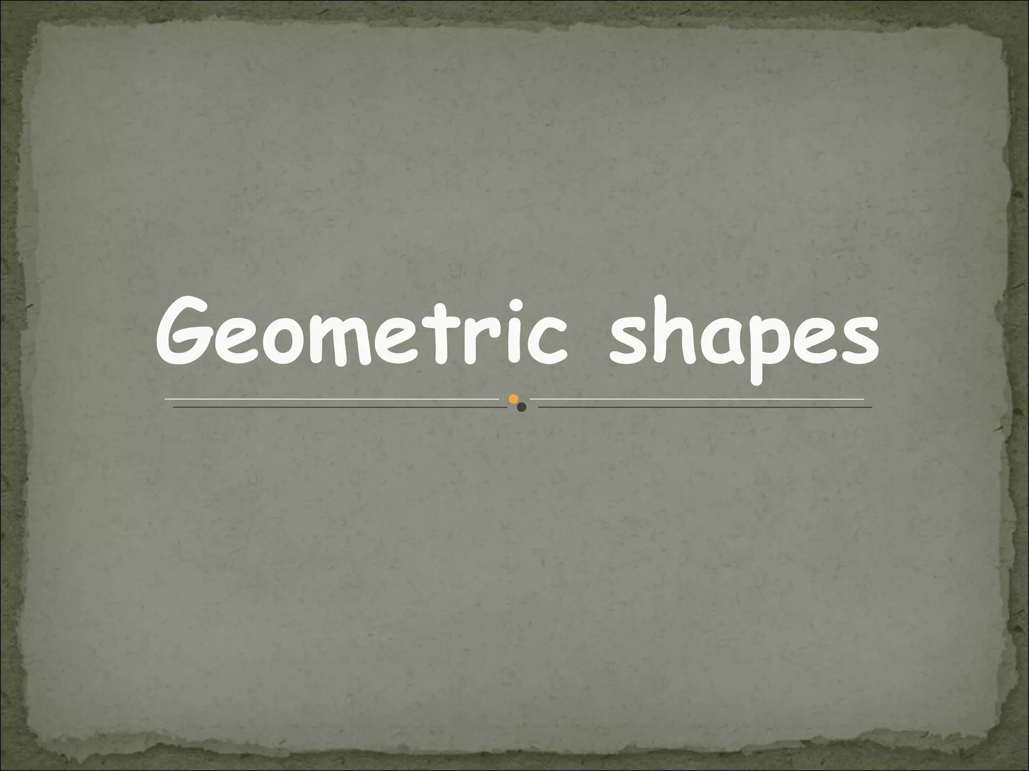 Geometric shapes | PPT