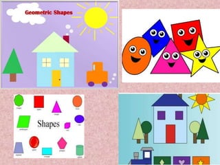 Geometric shapes | PPTX | Daycare and Pre-School | Parenting