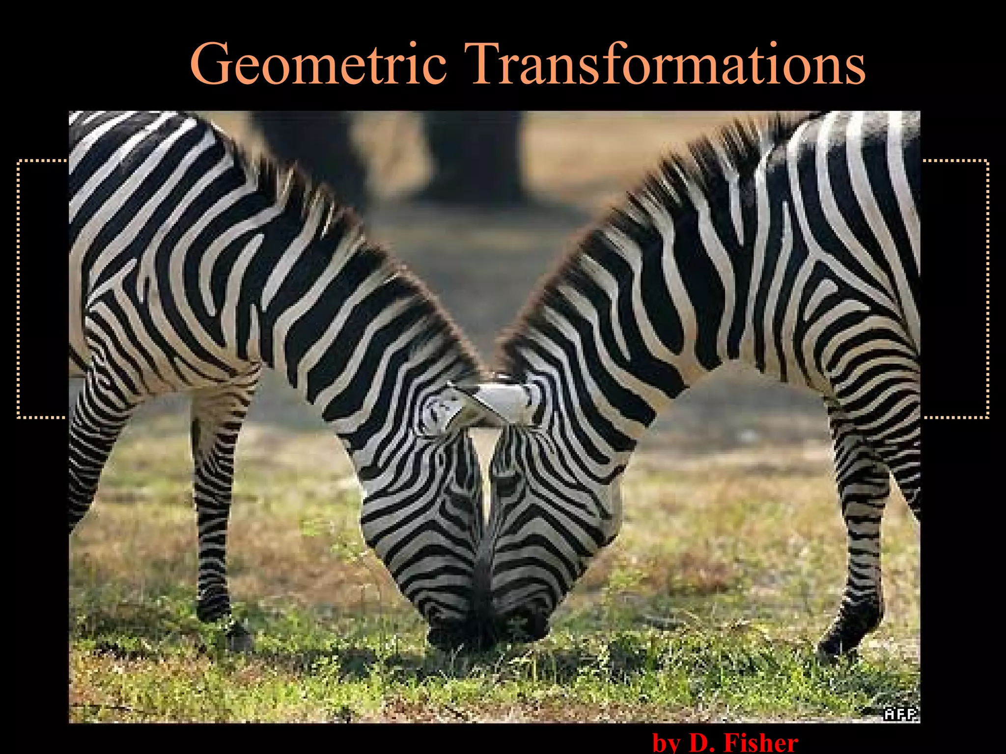 Geometric transformations | PPT
