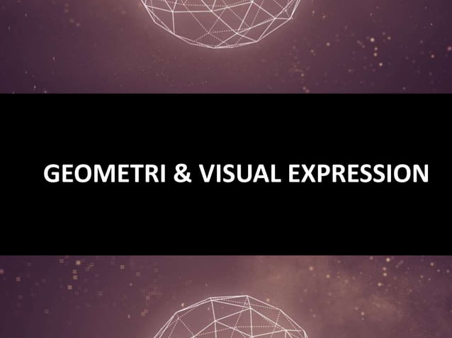 Geometri dan visual expression | PPTX