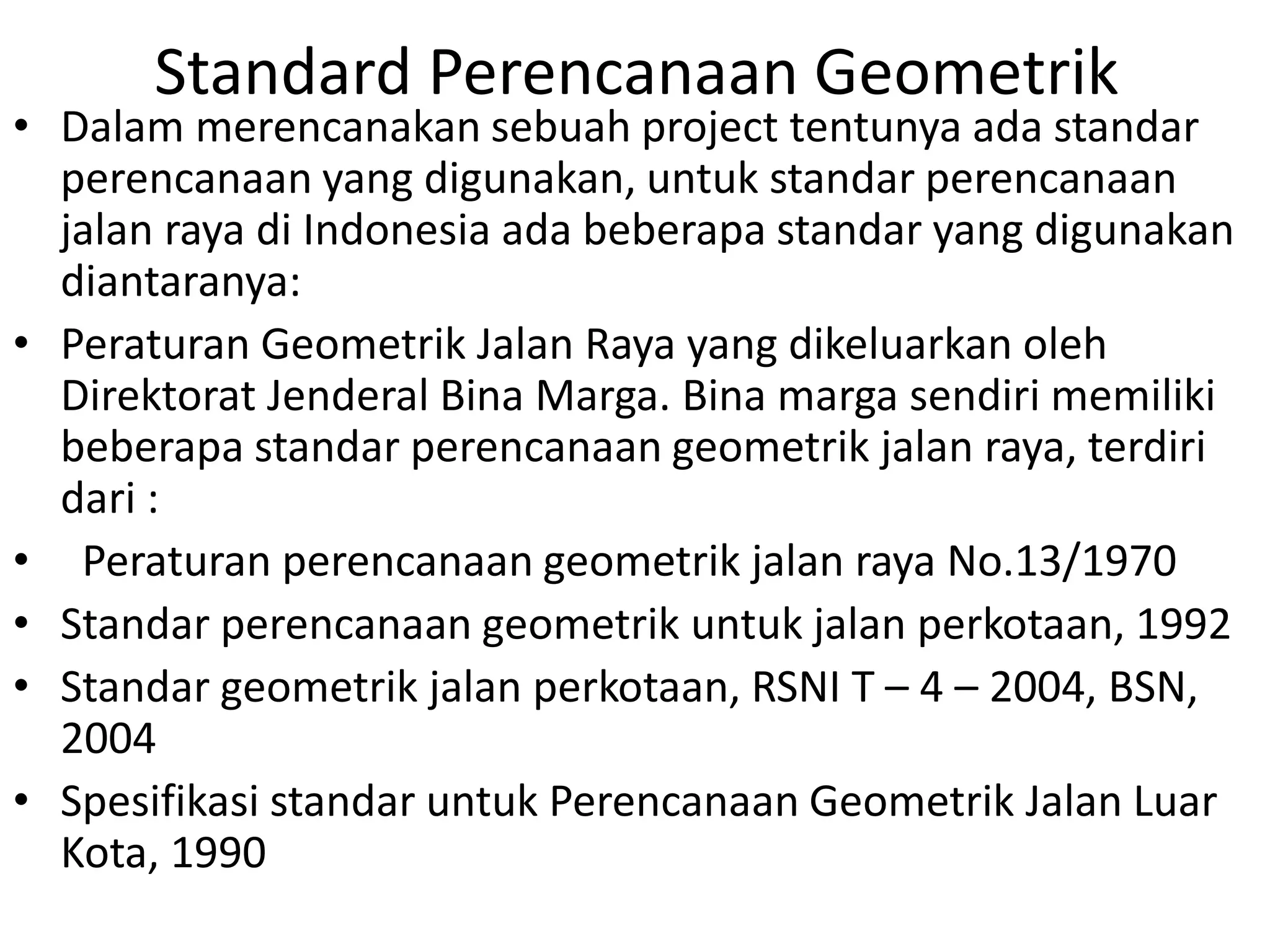 GEOMETRIK JALAN RAYA, HISTRORI PERKEMBANGAN JALAN | PPT