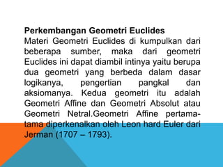 GEOMETRI SEBAGAI SISTEM DEDUKTIF, POSTULAT KESEJAJARAN EUCLIDES.pptx