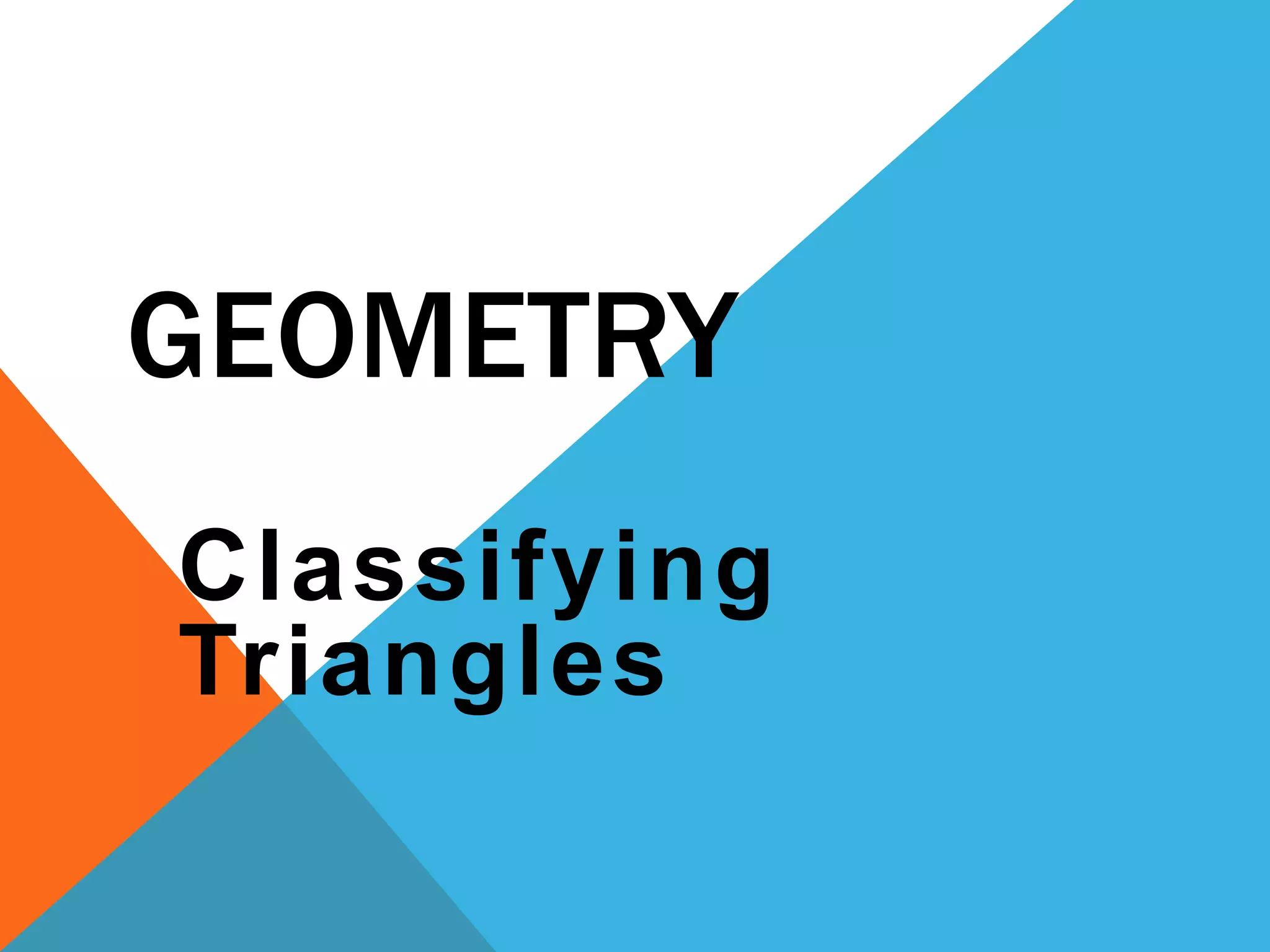 Triangles all around us - Geometry | PPTX