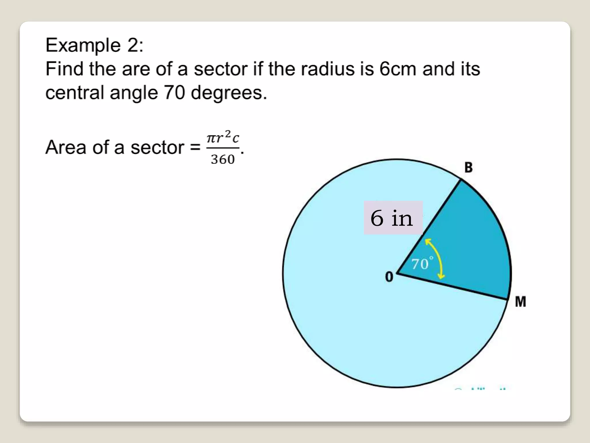 Geometry 11.6 Area of Circles Sectors and Segments.ppt