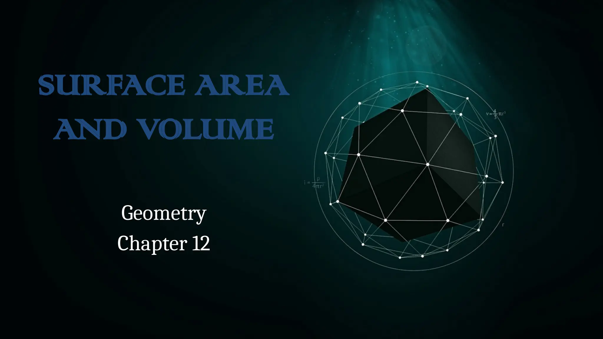 Geometry 12 Surface Area and Volume.pptx
