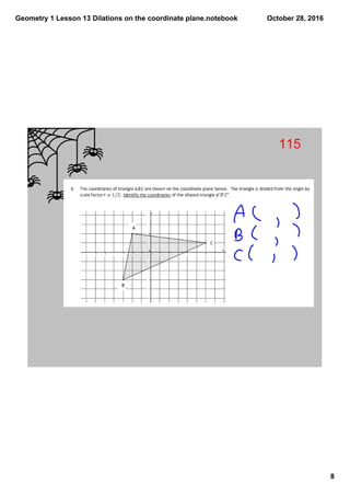Geometry 1 lesson 13 dilations on the coordinate plane | PDF