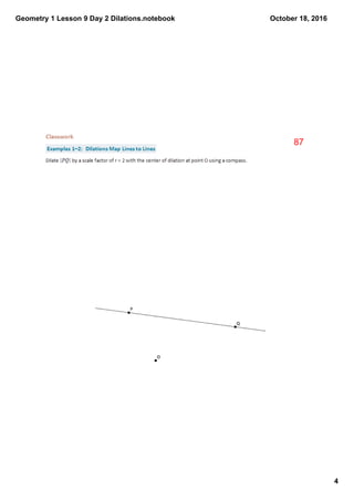 Geometry 1 lesson 9 day 2 dilations | PDF