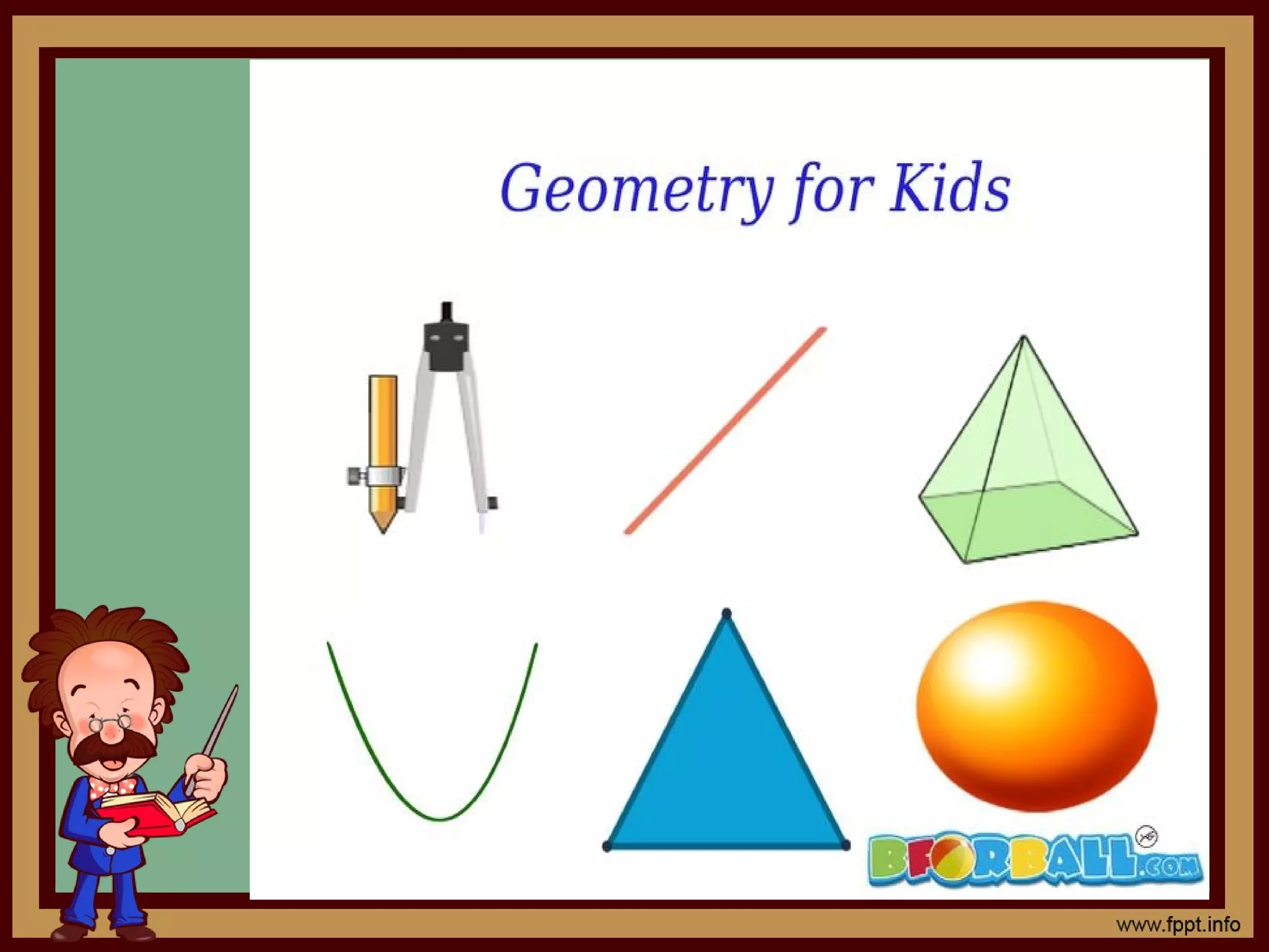 Teaching Geometry for Kids @ Bforball | PPT