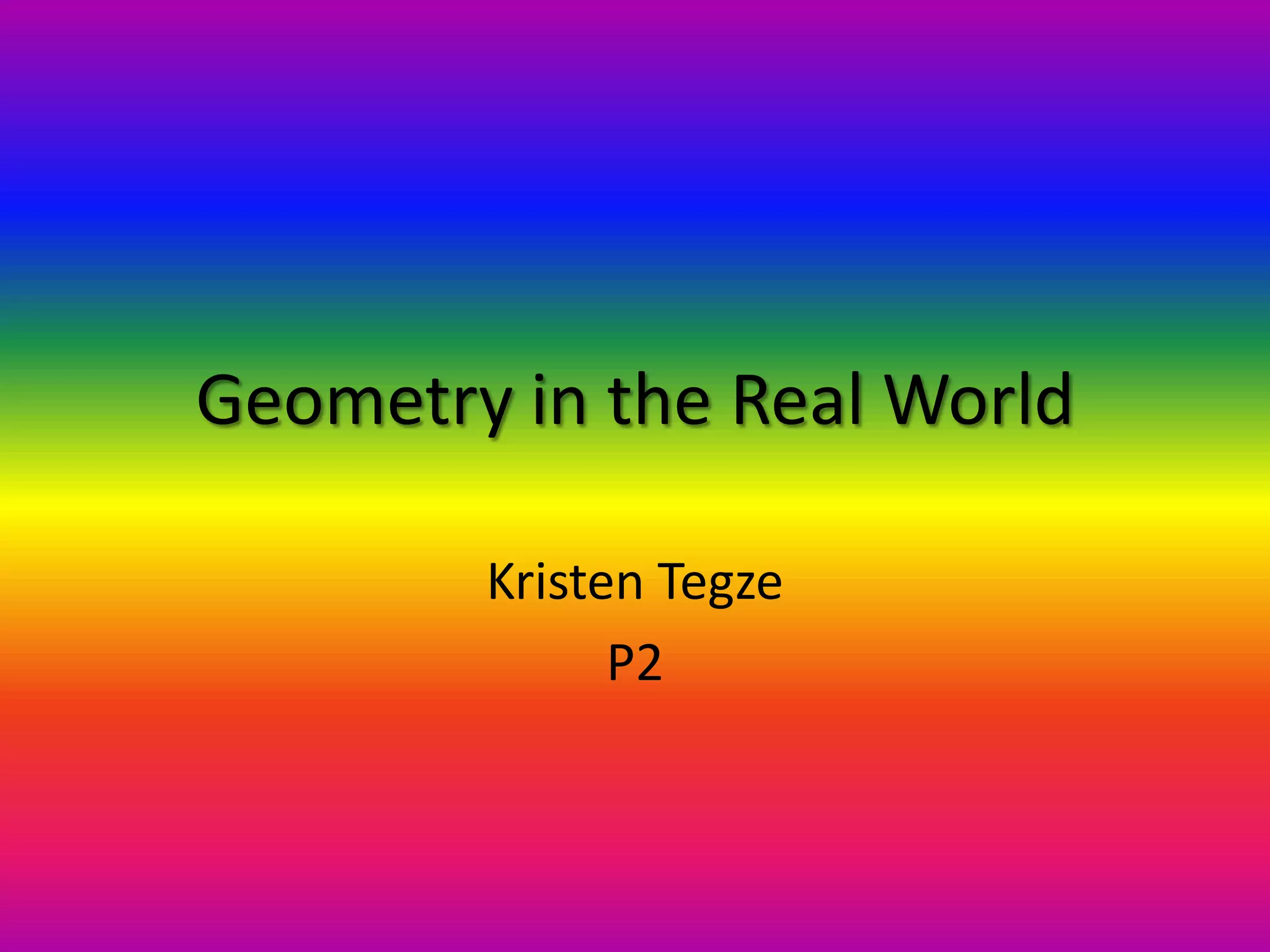 Geometry In The Real World | PPTX
