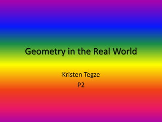 Geometry In The Real World | PPTX