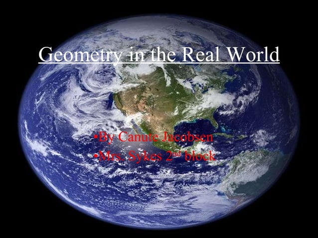Geometry In The Real World | PPT