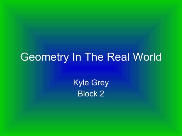 Geometry In The Real World Correction | PPT | Geography | Science