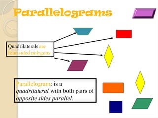 Geometry of shapes quadrilaterals, parallelogram.pptx