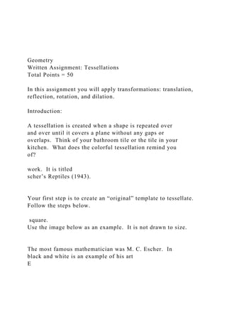 Geometry Written Assignment Tessellations Total Points = .docx