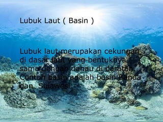 GEOMORFOLOGI Bawah Laut geografi bahan ajar | PDF