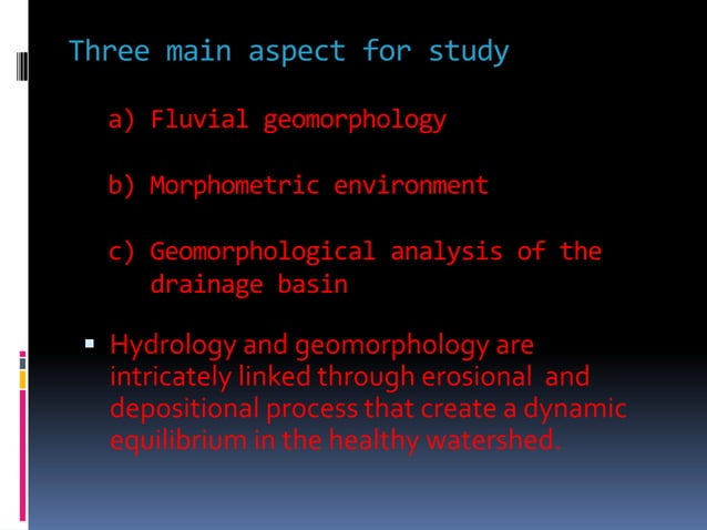 Geomorphology and its application to hydrogeology | PPTX