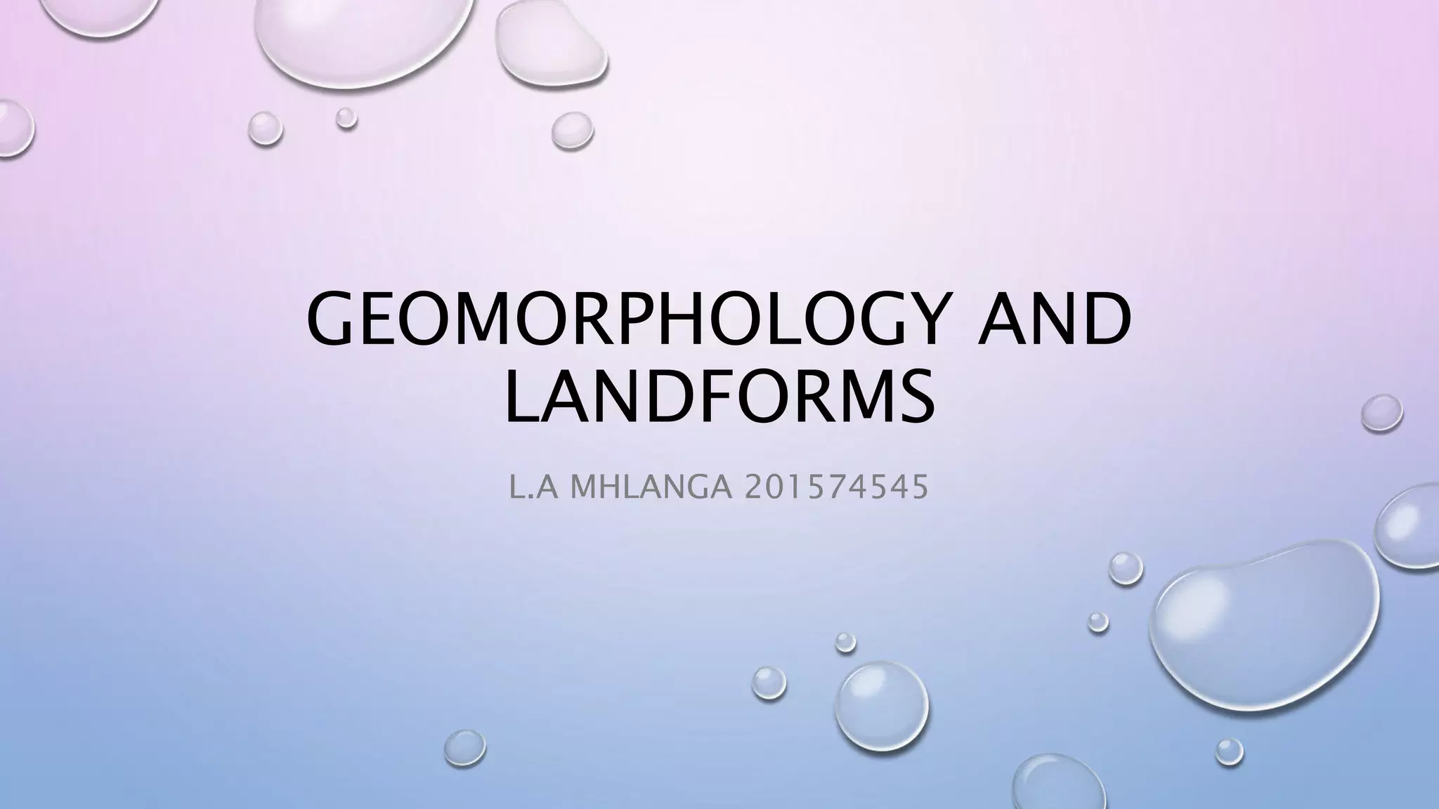 Geomorphology and landforms | PPTX