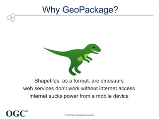 GeoPackage, OWS Context and the OGC Interoperability Program | PPT
