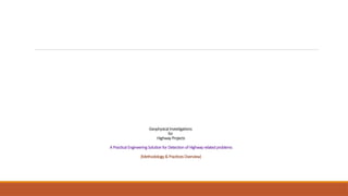 Geophysical for Highway Problems SRT ERT | PPTX