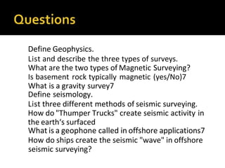 Geophysical Methods and interpretation of its data | PPT