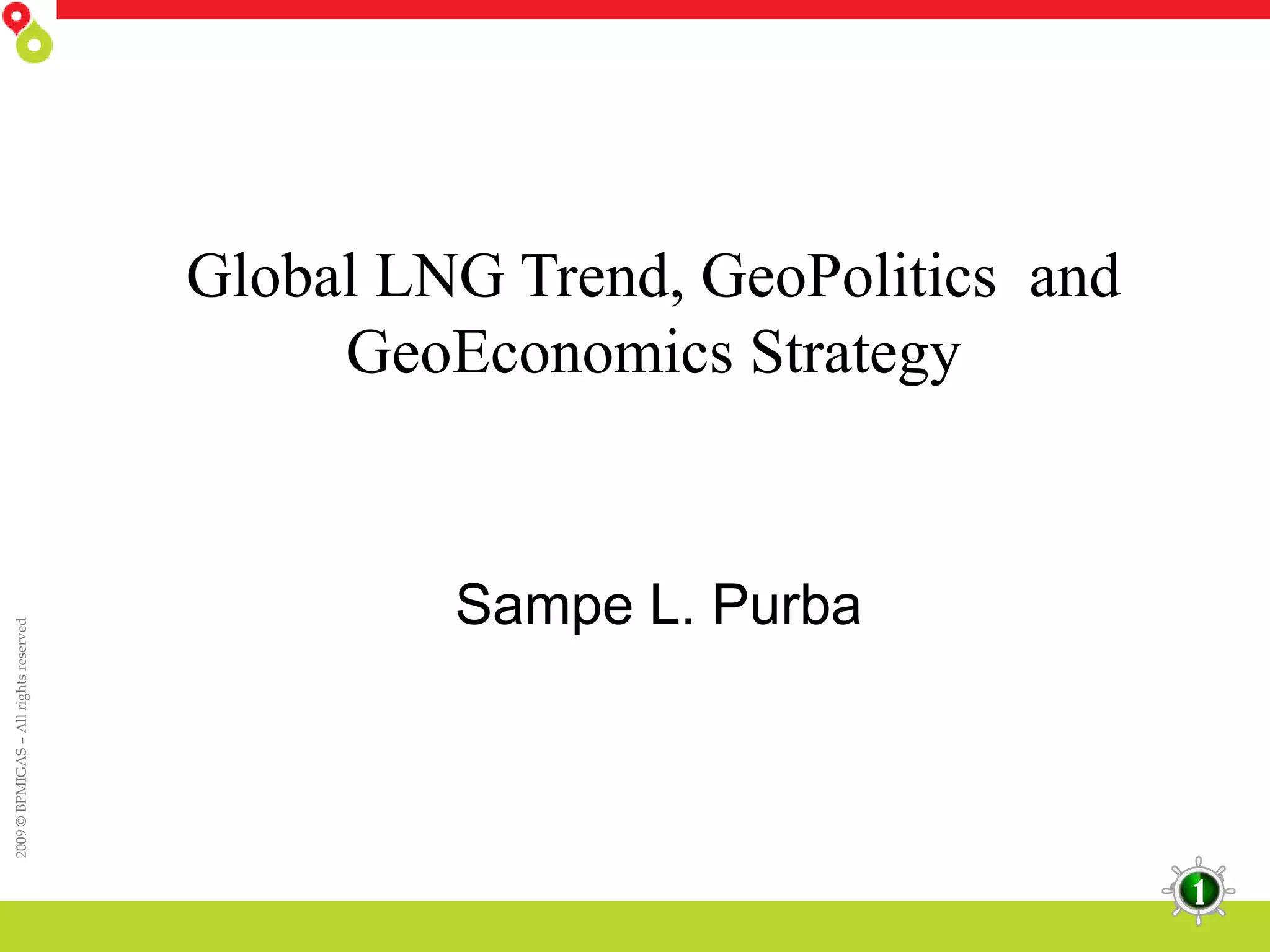 Global LNG Trend, Geopolitics and Geoeconomics Strategy | PPT