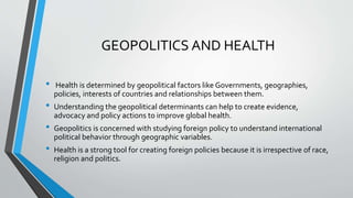 GEOPOLITICS AND HEALTH Anusree.pptx