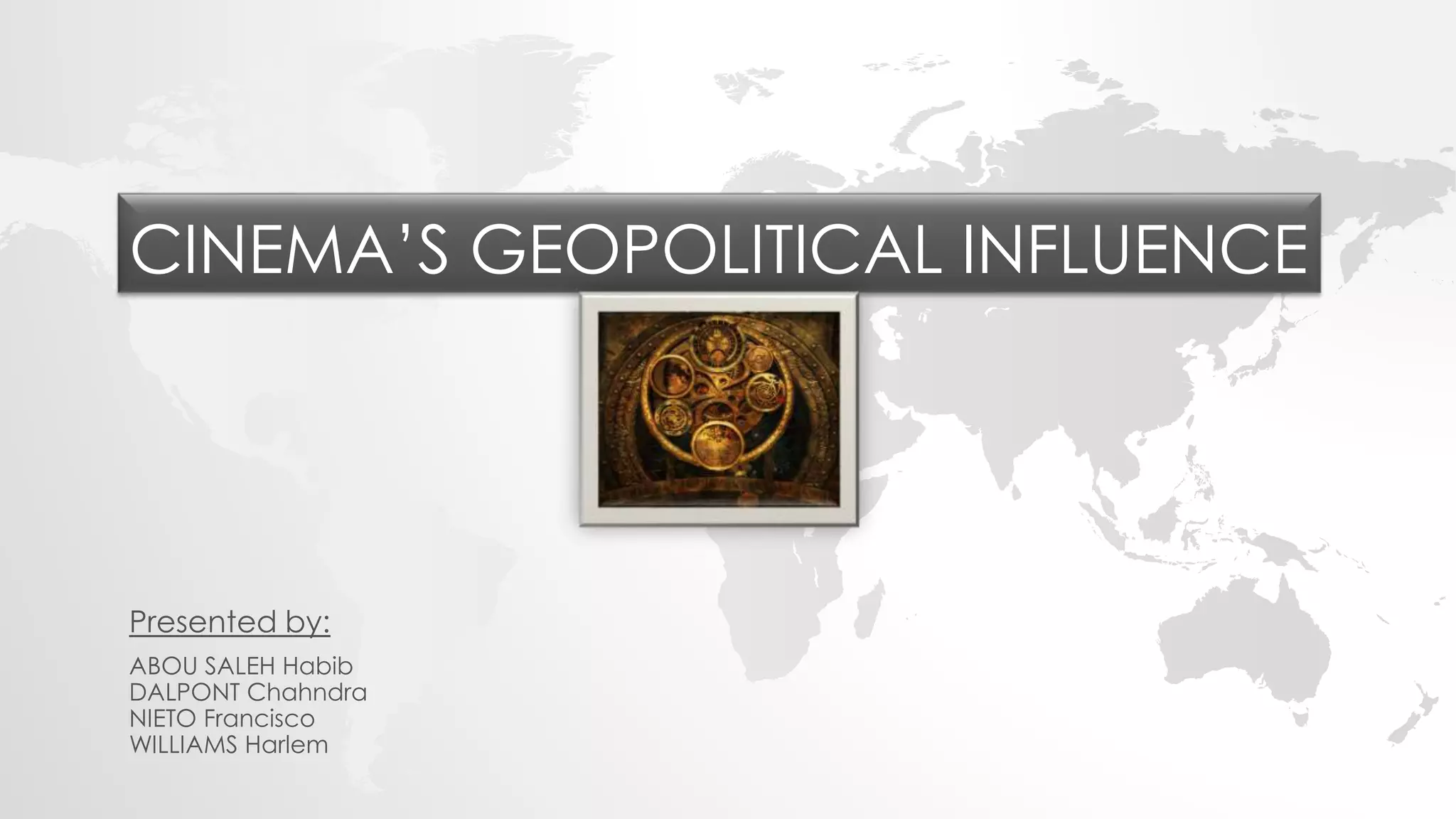 Cinema’s Geopolitical Influence | PPTX