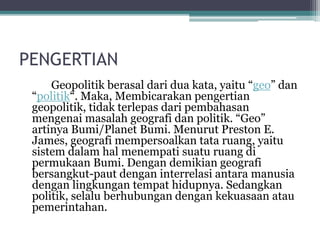 Geopolitik, dasar-dasar dari geopolitik. | PPTX
