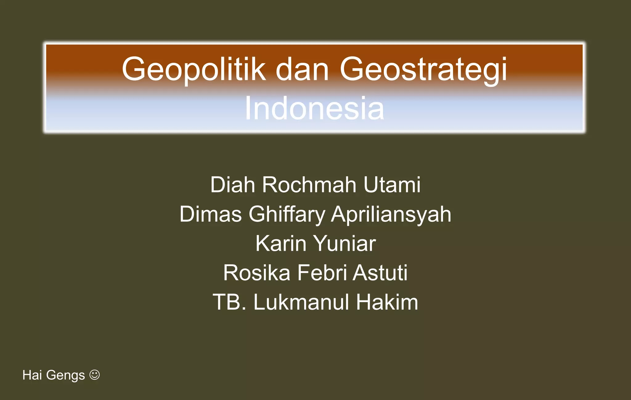 Geopolitik dan geostrategi | PPT