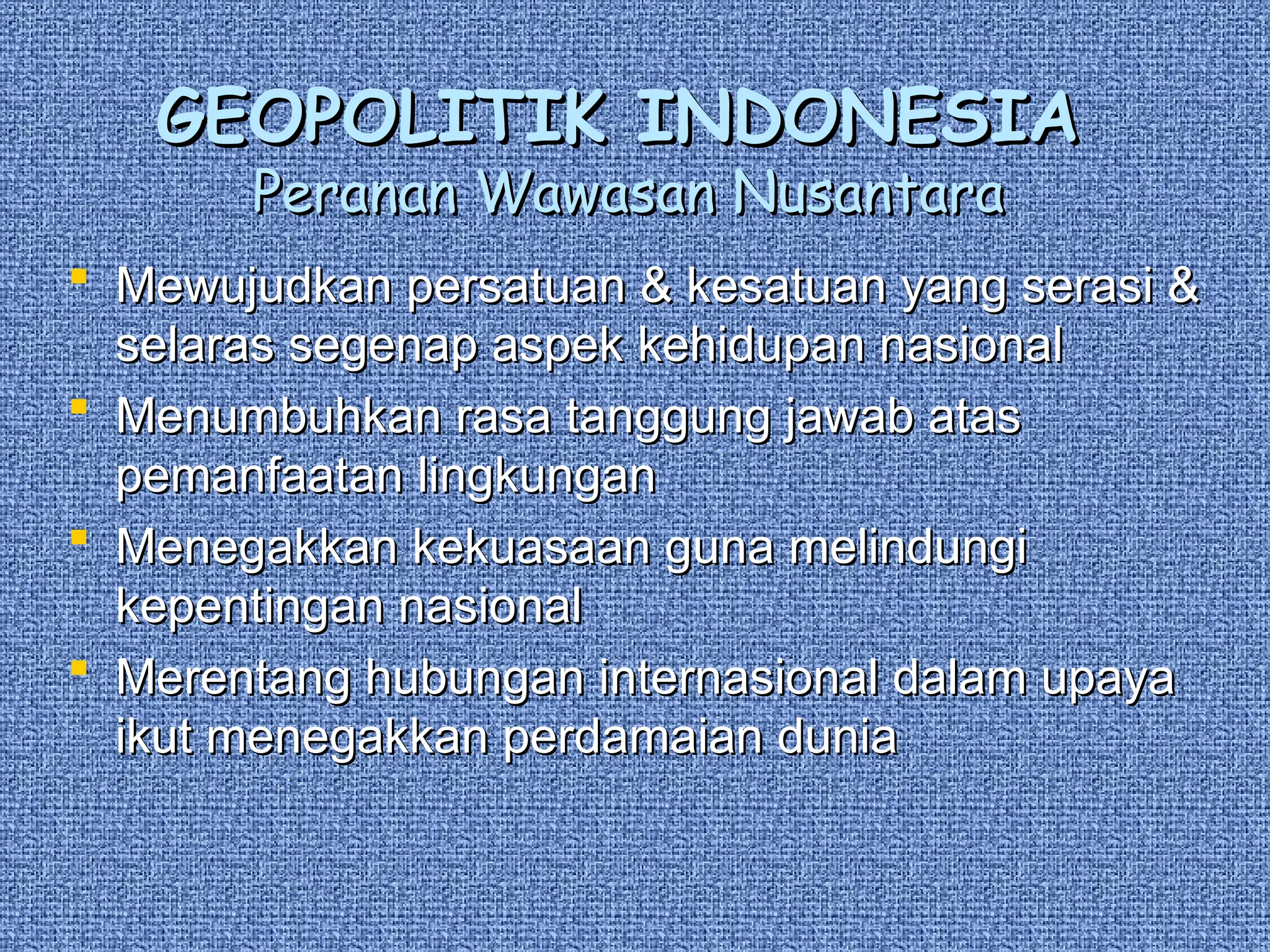 MATERI GEOPOLITIK DAN GEOSTRATEGI DI INDONESIA | PPT