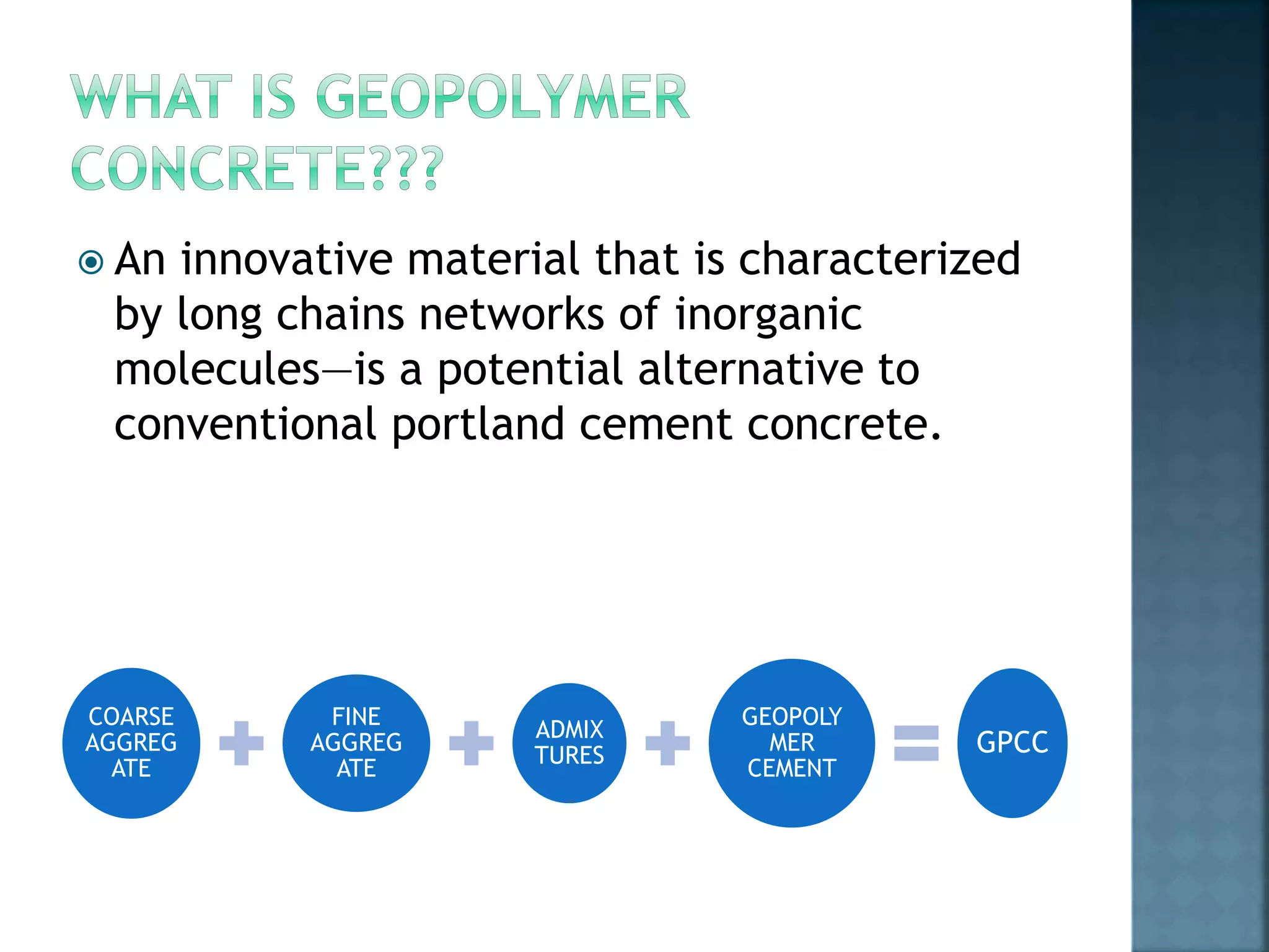 Basics of Geopolymer concrete | PPTX