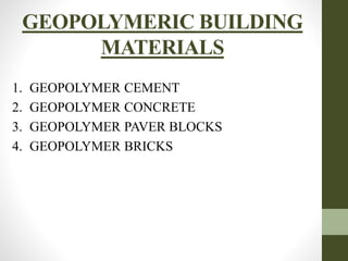 Geopolymeric Building Materials | PPTX
