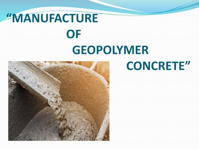 Geopolymer concrete or green concrete | PPT