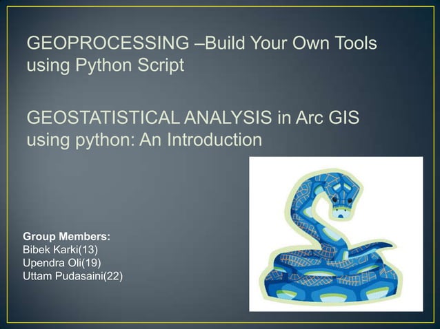 Geoprocessingbuilding Your Own Tool And Geostatistical Analysisan Introduction Using Python