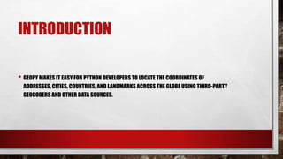 Python Geopy | PPTX | Maps & Navigation