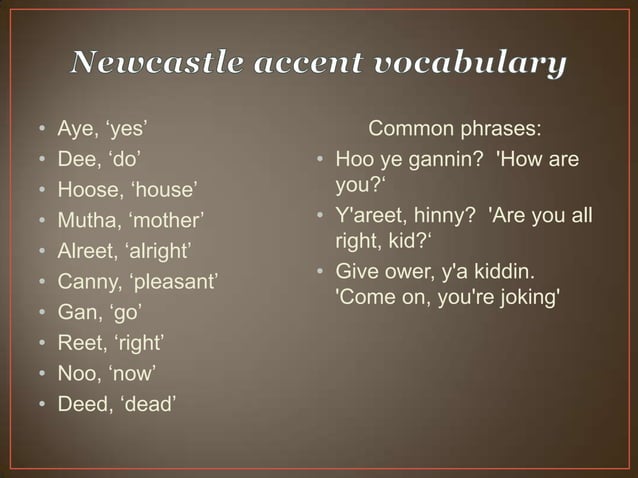 Geordie accent | PPTX