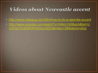 Geordie accent | PPTX
