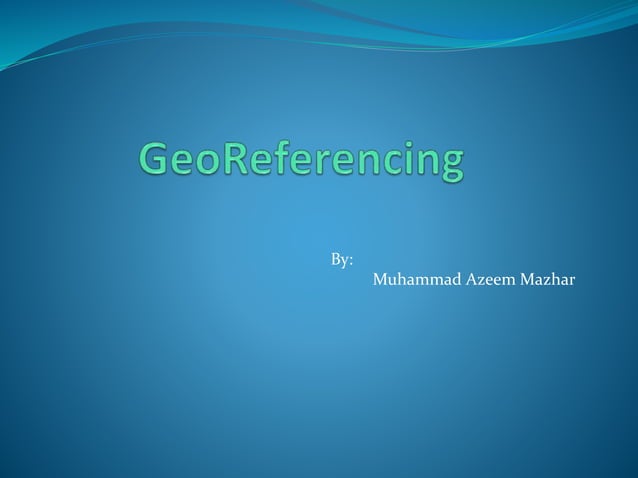 Georeferencing | PPT
