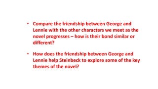 George and Lennie's relationship - 'Of Mice & Men' | PPTX