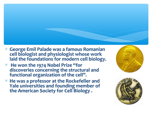 George Emil Palade | PPT | Biological Sciences | Science