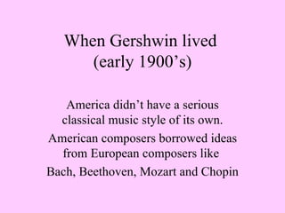 George gershwin | PPT