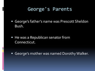 George H. W. Bush | PPTX | Birth | Personal Celebrations & Life Events