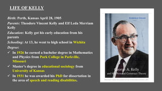 George Kelly - Personal Construct Theory- Princy Hannah | PPTX