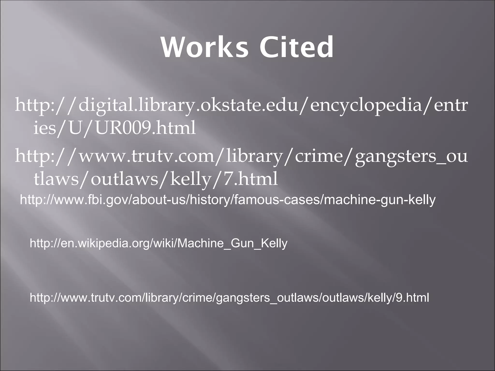 George kelly barnes aka machine gun kelly | PPT