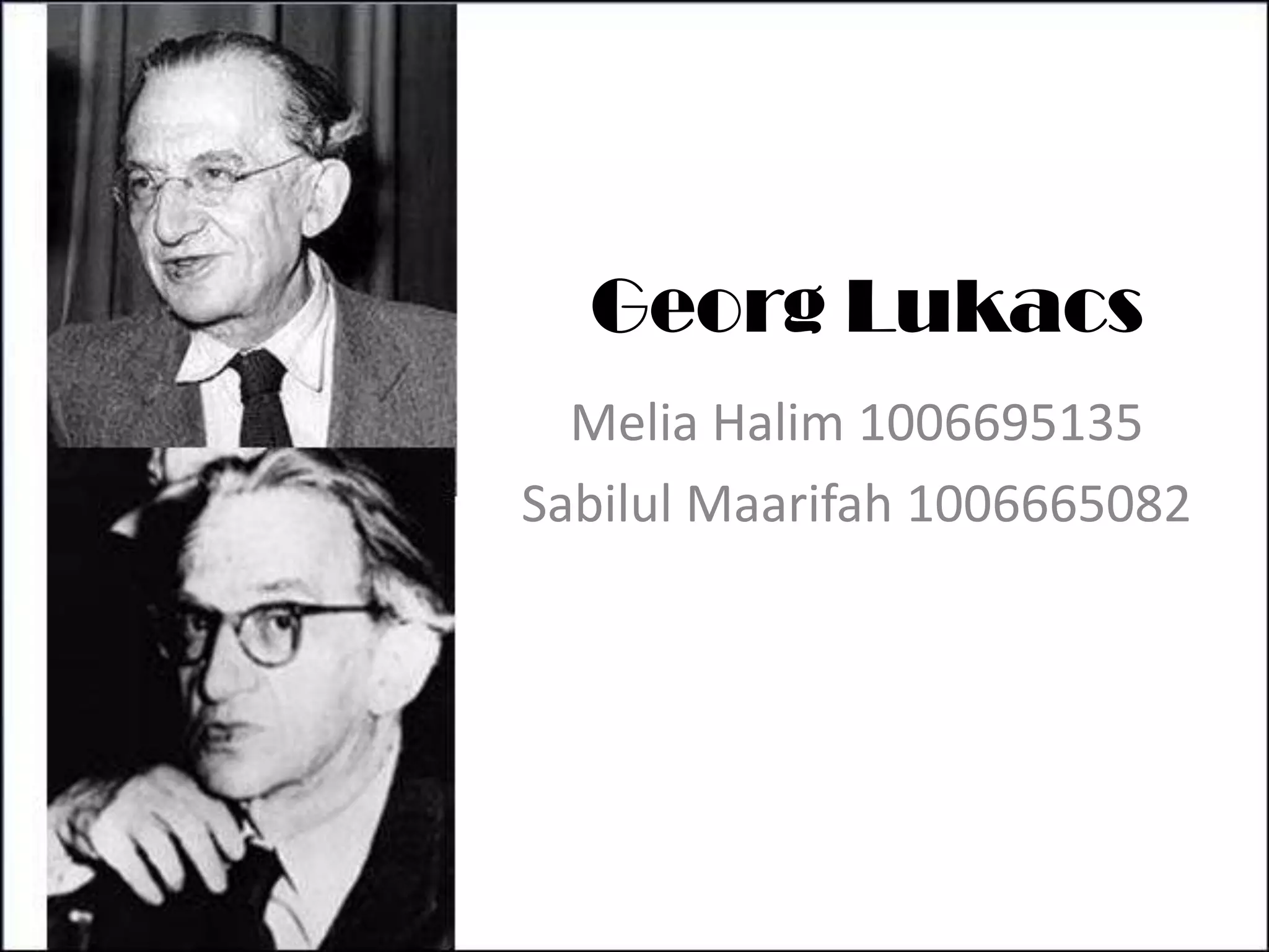 George Lukacs | PPTX