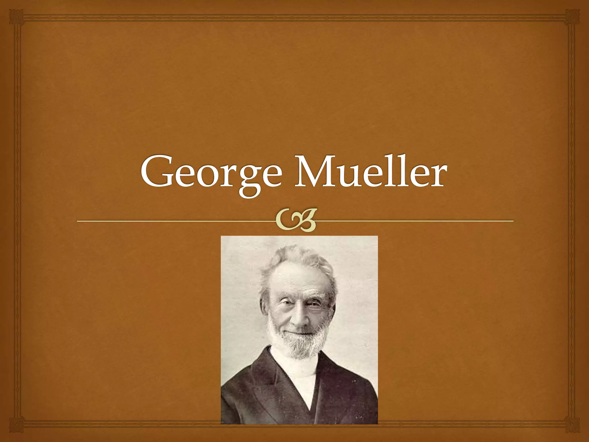 George mueller | PPTX