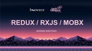 Redux vs RxJS vs Mobx в связке с React | PPT